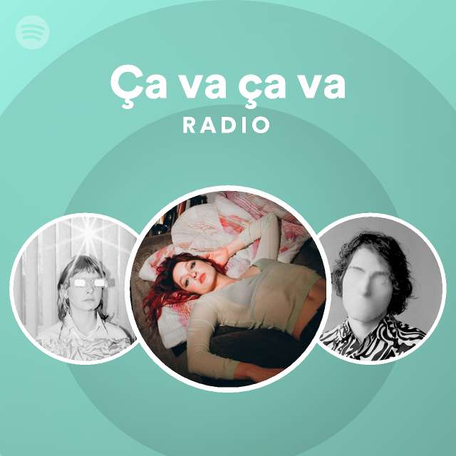 Ça va ça va Radio - playlist by Spotify | Spotify
