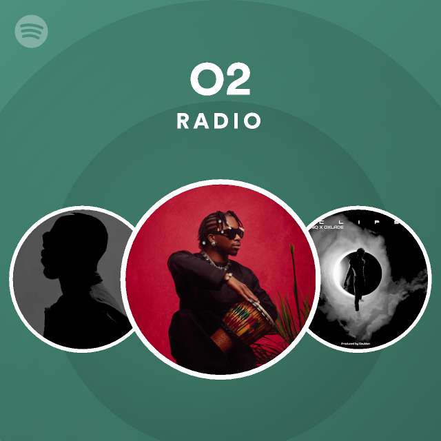 O2 Radio - playlist by Spotify | Spotify
