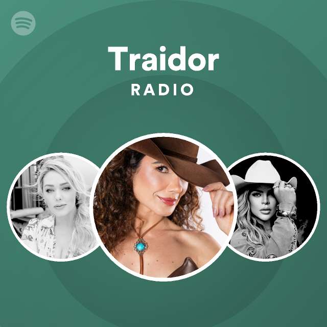 Traidor Radio - playlist by Spotify | Spotify
