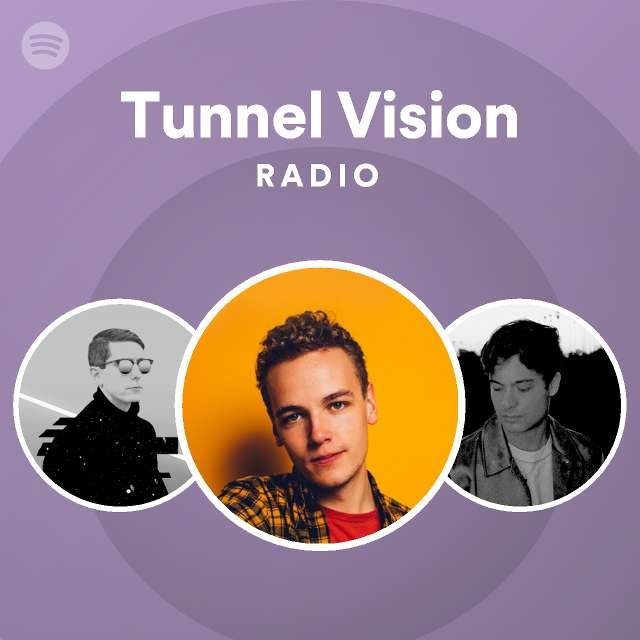 Tunnel Vision Radio - playlist by Spotify | Spotify
