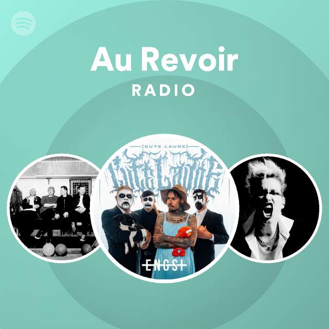 Au Revoir Radio - playlist by Spotify | Spotify