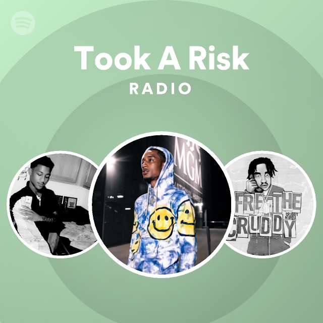 Took A Risk Radio | Spotify Playlist