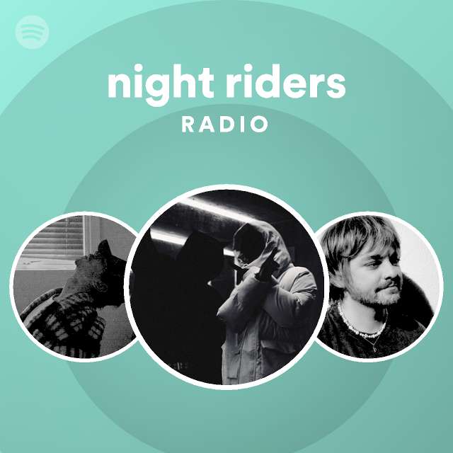 night riders Radio | Spotify Playlist