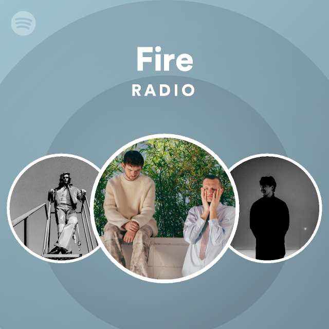 Fire Radio | Spotify Playlist