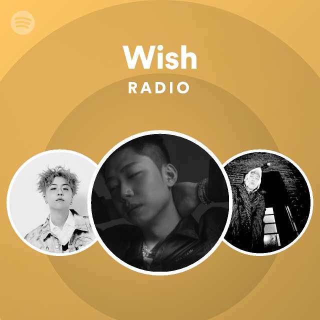 Wish Radio - playlist by Spotify | Spotify