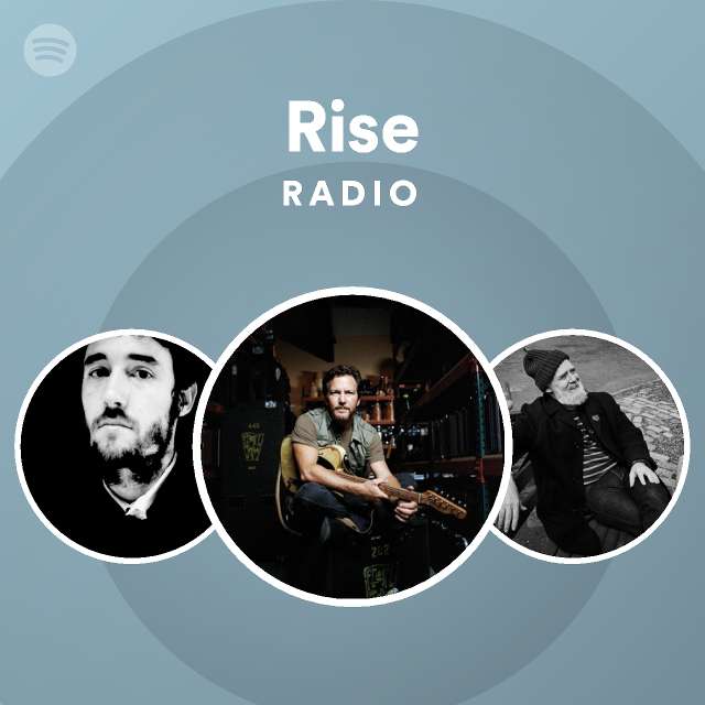 Rise Radio - playlist by Spotify | Spotify