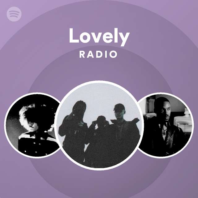 Lovely Radio - playlist by Spotify | Spotify