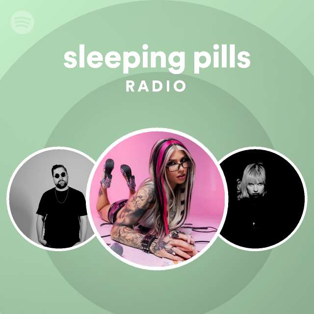 sleeping pills Radio | Spotify Playlist