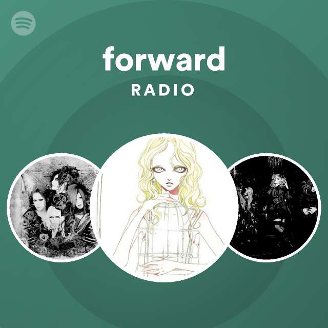 forward Radio - playlist by Spotify | Spotify