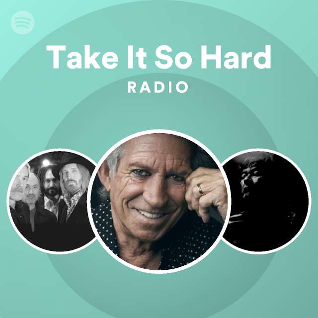 Take It So Hard Radio - playlist by Spotify | Spotify