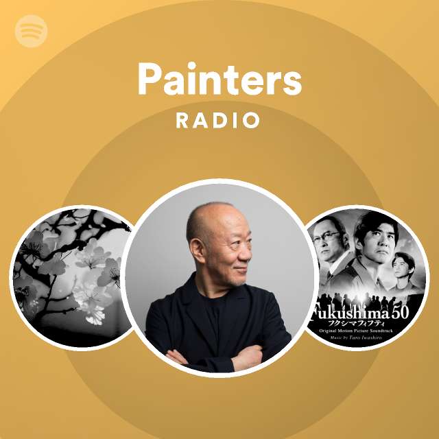 Painters Radio - playlist by Spotify | Spotify