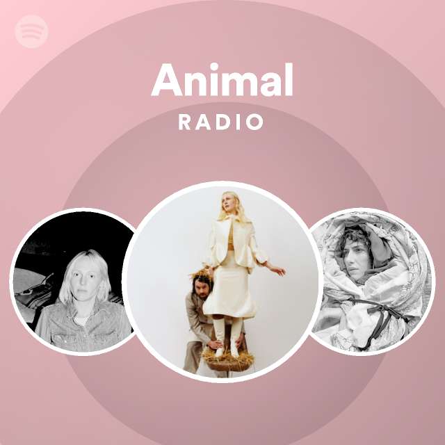 Animal Radio - playlist by Spotify | Spotify