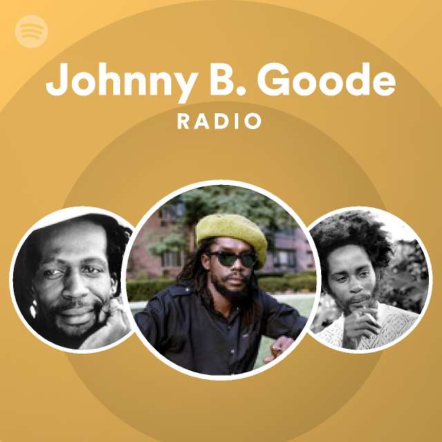 Johnny B. Goode Radio - playlist by Spotify | Spotify