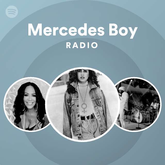 Mercedes Boy Radio - playlist by Spotify | Spotify