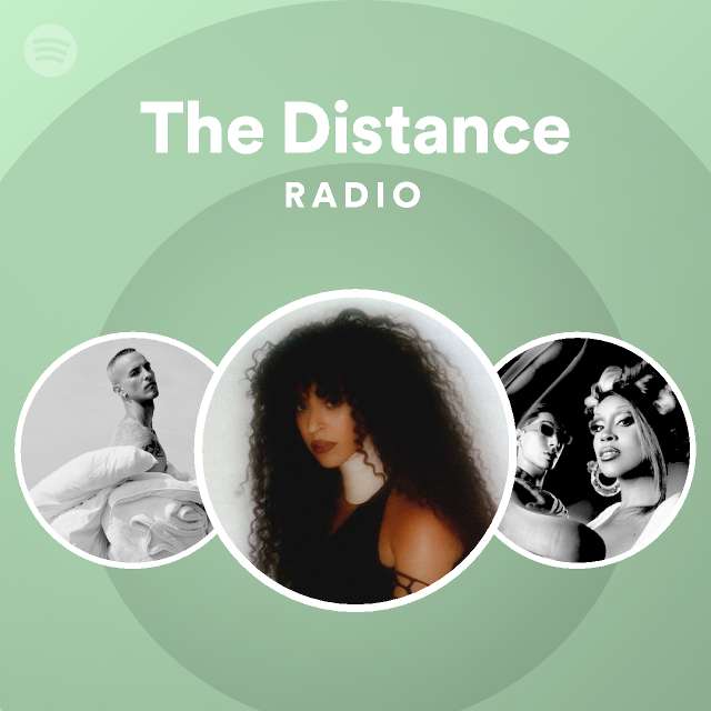 The Distance Radio - playlist by Spotify | Spotify
