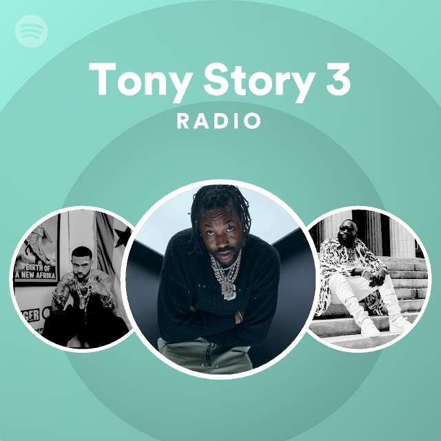 Tony Story 3 Radio - playlist by Spotify | Spotify