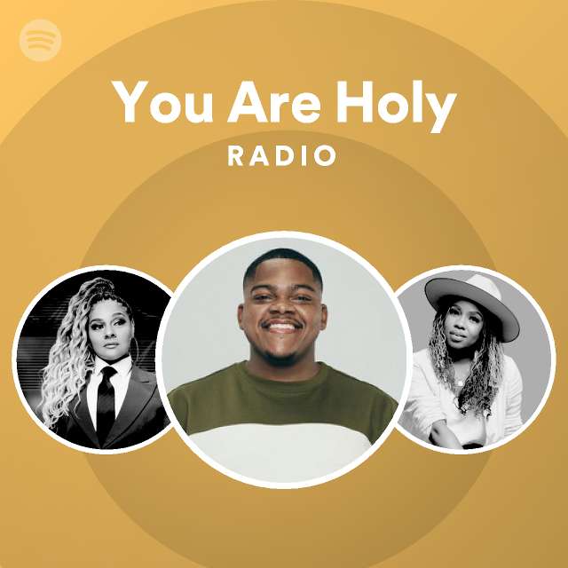 You Are Holy Radio | Spotify Playlist