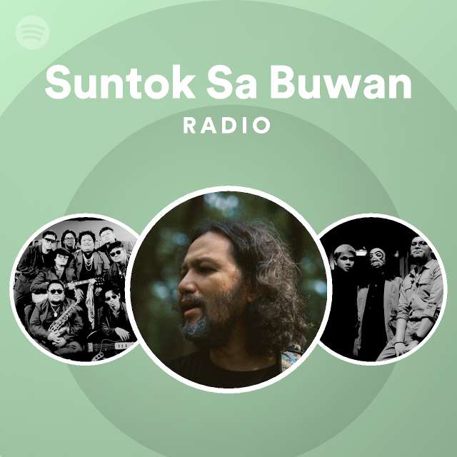 Suntok Sa Buwan Radio - playlist by Spotify | Spotify
