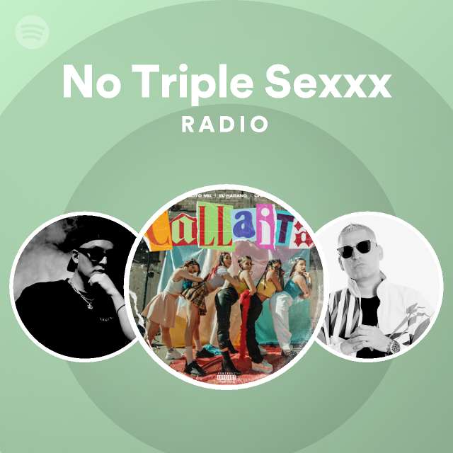 No Triple Sexxx Radio - playlist by Spotify | Spotify