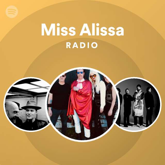 Miss Alissa Radio - playlist by Spotify | Spotify