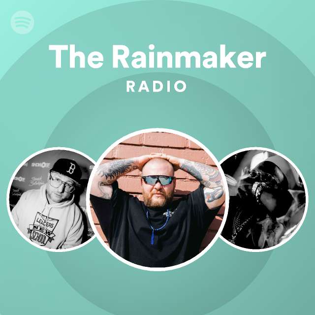 The Rainmaker Radio - playlist by Spotify | Spotify