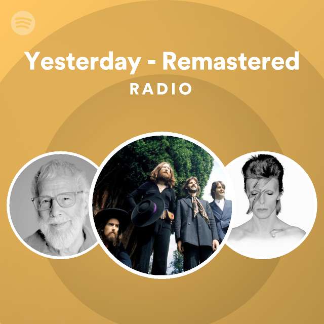 Yesterday - Remastered Radio - playlist by Spotify | Spotify