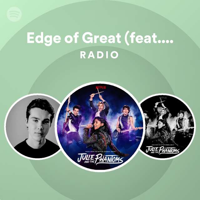 Edge of Great (feat. Madison Reyes, Charlie Gillespie, Owen Patrick ...