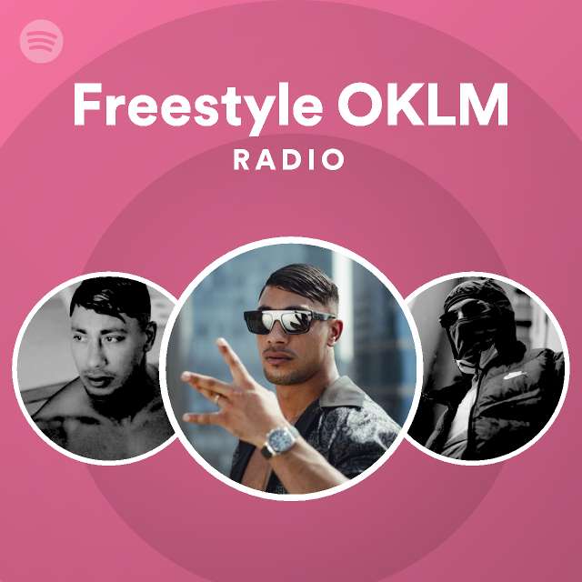 Freestyle OKLM Radio - playlist by Spotify | Spotify