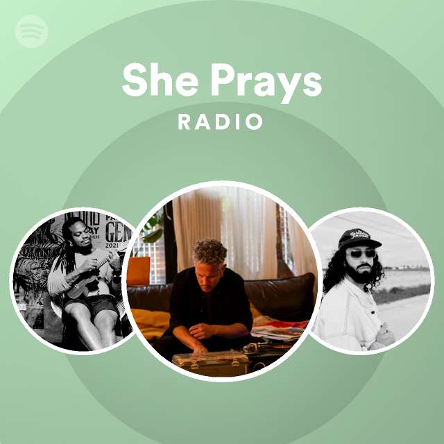 She Prays Radio - playlist by Spotify | Spotify