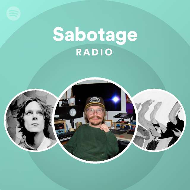 Sabotage Radio - playlist by Spotify | Spotify