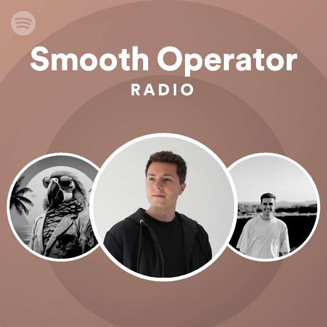 Smooth Operator Radio - playlist by Spotify | Spotify