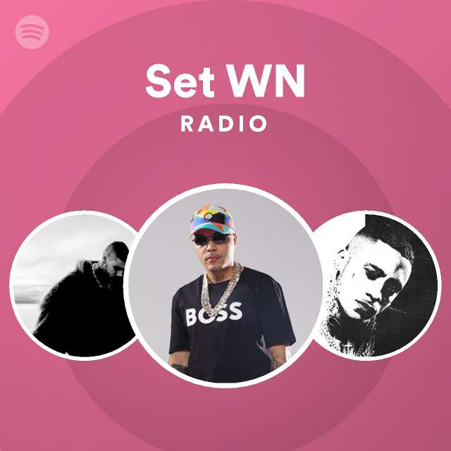 Set WN Radio - playlist by Spotify | Spotify