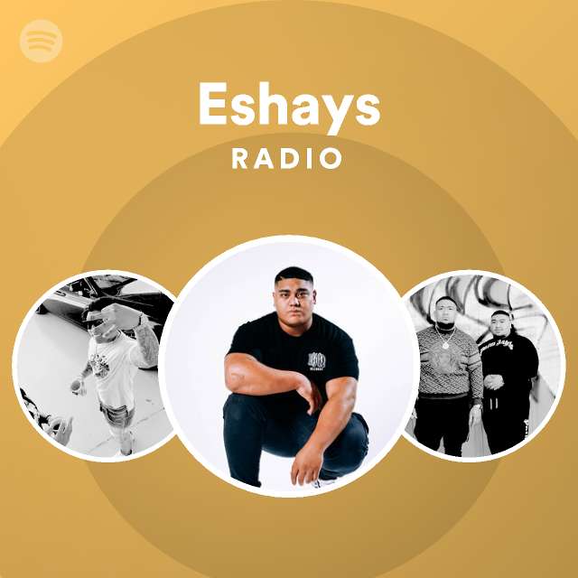 Eshays Radio - playlist by Spotify | Spotify