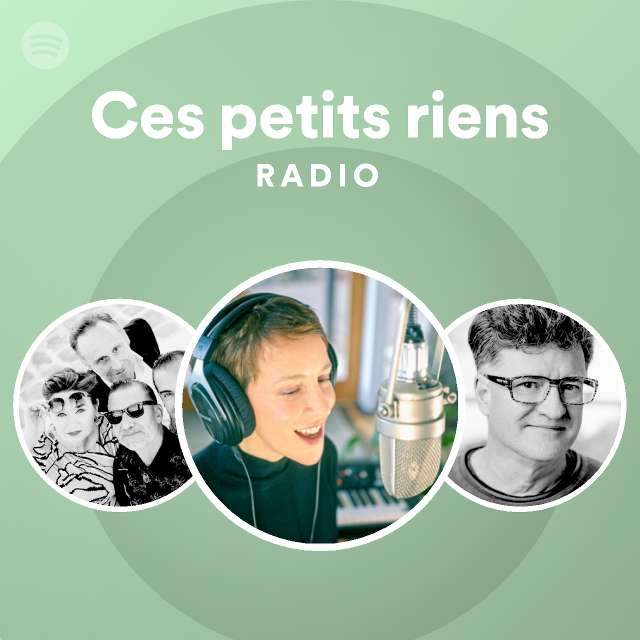 Ces petits riens Radio - playlist by Spotify | Spotify