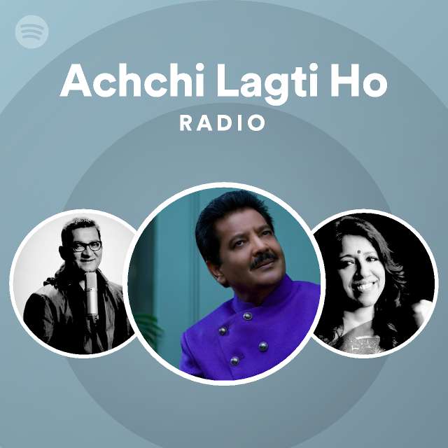 Achchi Lagti Ho Radio - playlist by Spotify | Spotify