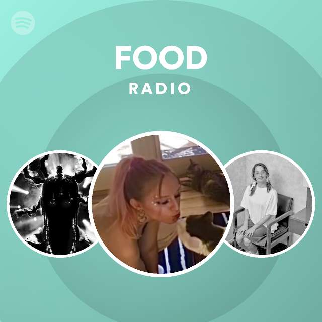 FOOD Radio - playlist by Spotify | Spotify