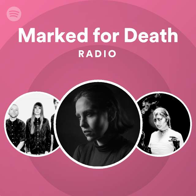 Marked for Death Radio - playlist by Spotify | Spotify