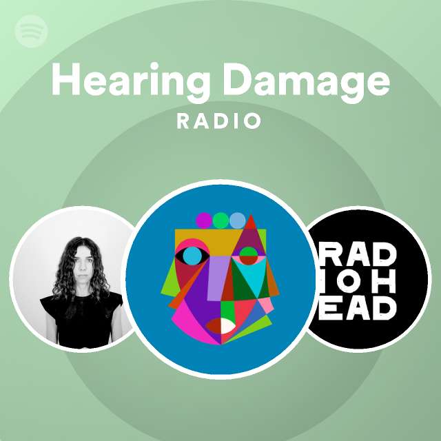 Hearing Damage Radio - playlist by Spotify | Spotify