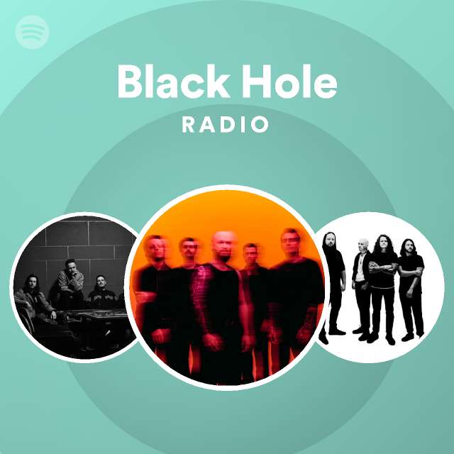 Black Hole Radio - playlist by Spotify | Spotify