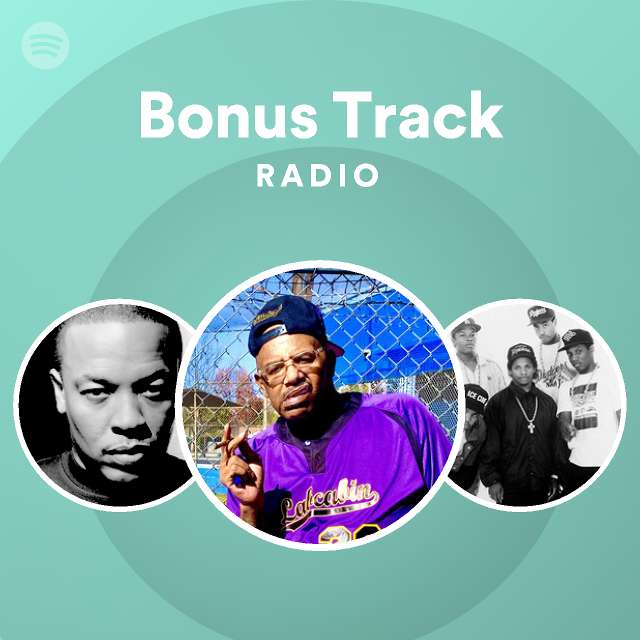 Bonus Track Radio - playlist by Spotify | Spotify