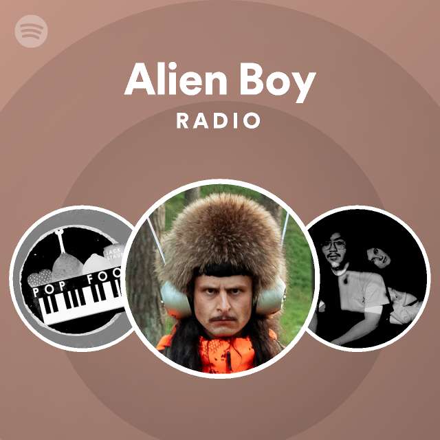 Alien Boy Radio - playlist by Spotify | Spotify