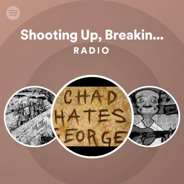 Shooting Up, Breaking Down (feat. Jesse Sendejas) Radio - playlist by ...