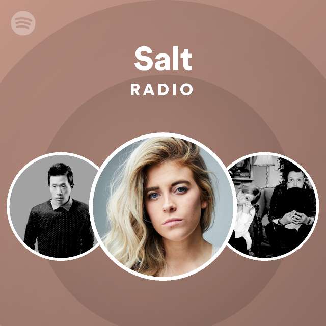 Salt Radio - playlist by Spotify | Spotify