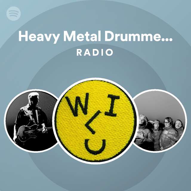 Heavy Metal Drummer - 2022 Remaster Radio - playlist by Spotify | Spotify