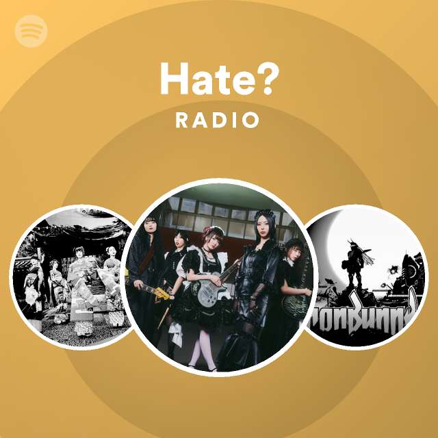 Hate? Radio | Spotify Playlist