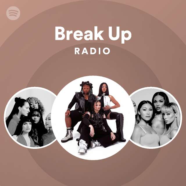 Break Up Radio - playlist by Spotify | Spotify