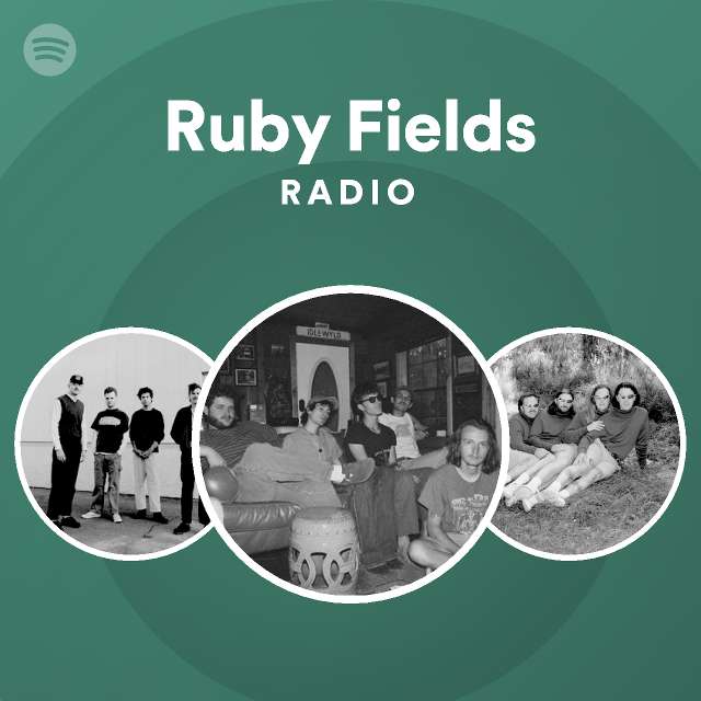 Ruby Fields Radio - playlist by Spotify | Spotify
