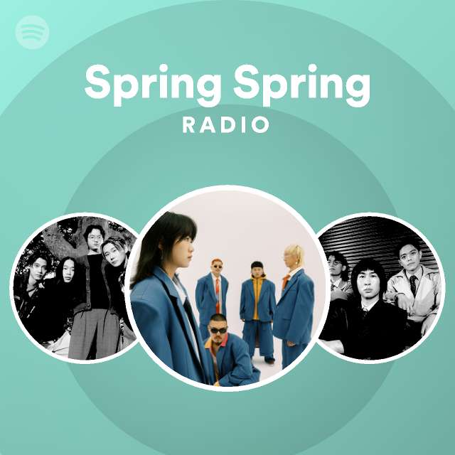 Spring Spring Radio - playlist by Spotify | Spotify