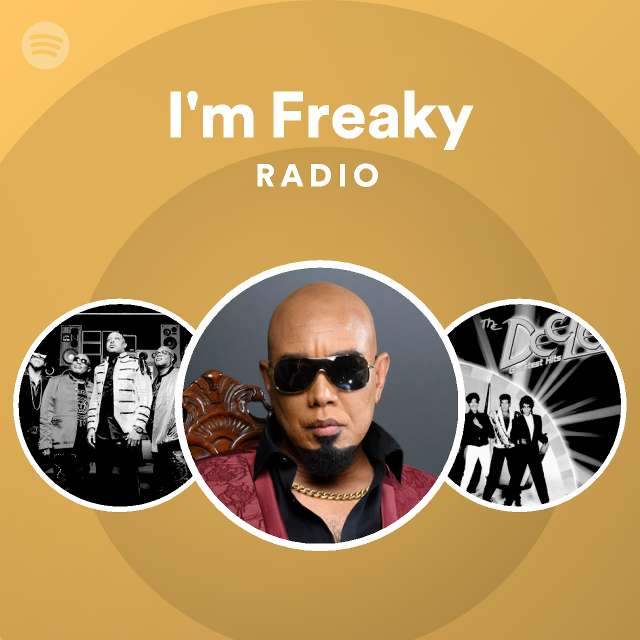 I'm Freaky Radio | Spotify Playlist