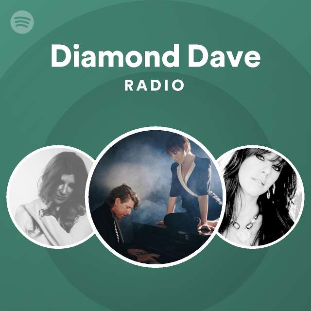 Diamond Dave Radio | Spotify Playlist